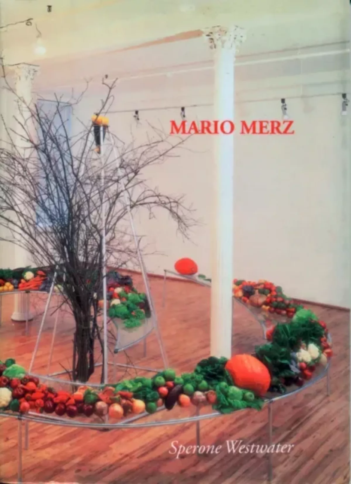Mario Merz: Selected Works 1967 – 1982 | A.rt R.esources T.ransfer